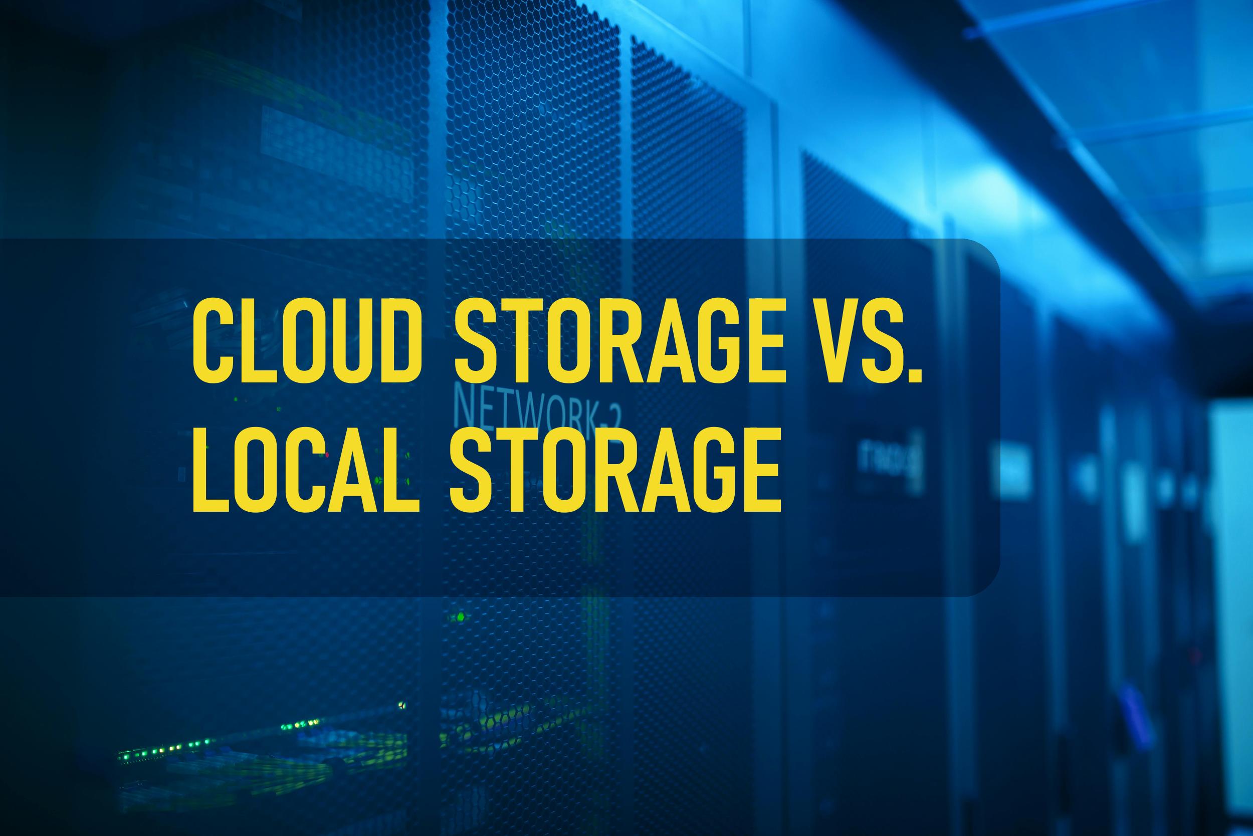 Cloud Storage vs. Local Storage: Pros and Cons for Data Security ...
