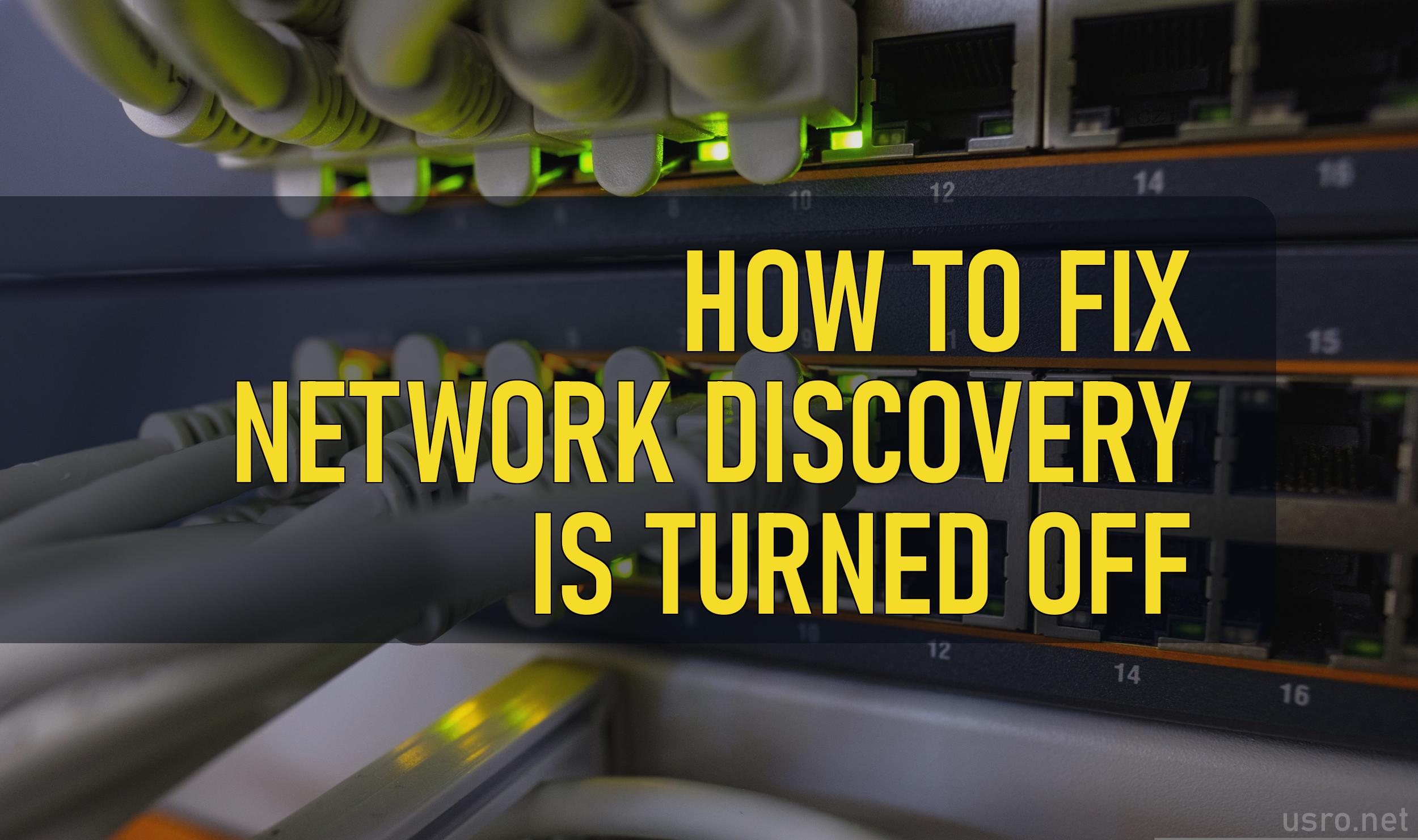 How to Fix Network Discovery is Turned Off – Ultimate Systems Blog