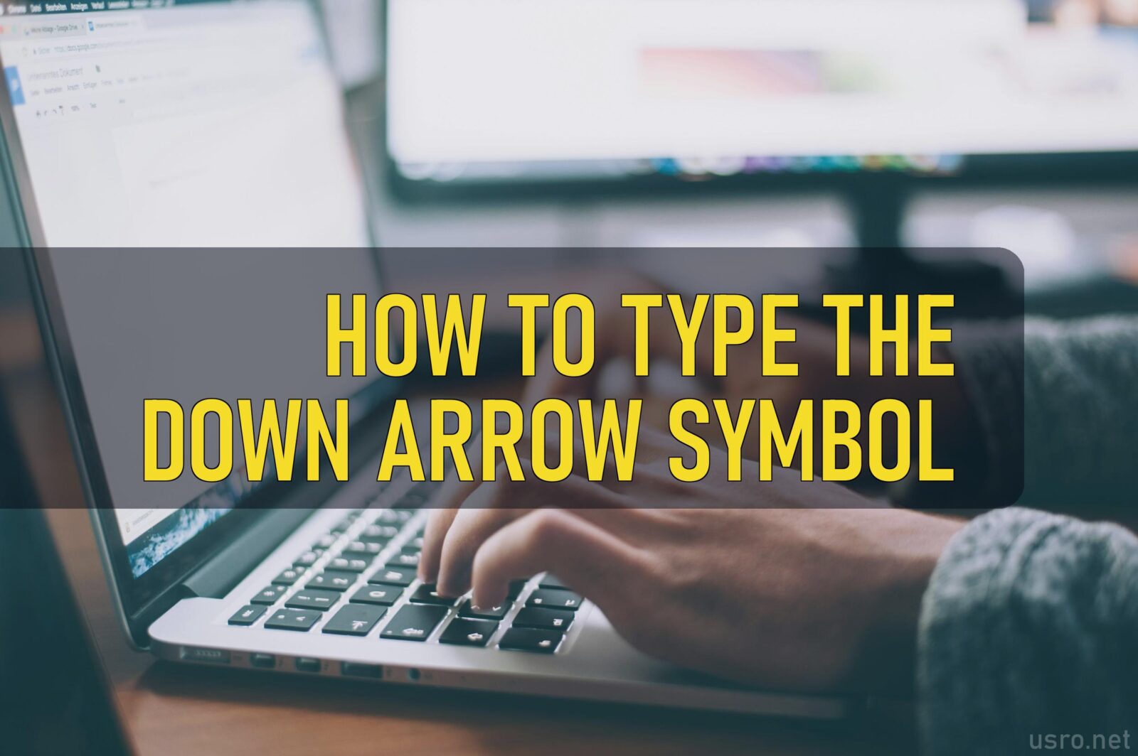 How to Type the Down Arrow Symbol – Ultimate Systems Blog